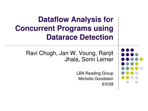 Ppt Dataflow Analysis For Concurrent Programs Using Datarace