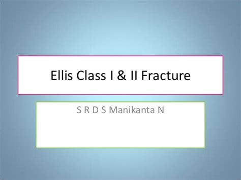 Ellis Class I And Ii Fracture