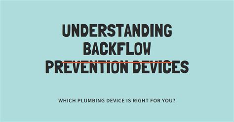 2025 Which Plumbing Device Prevents Backflow Understanding Safety