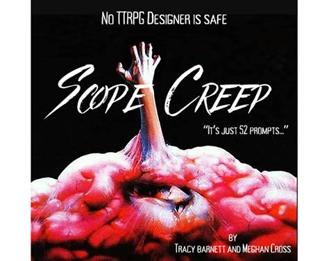 Scope Creep The Rpg By Theothertracy