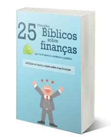 Dinheiro na Bíblia 25 Princípios Bíblicos sobre Finanças que você deve