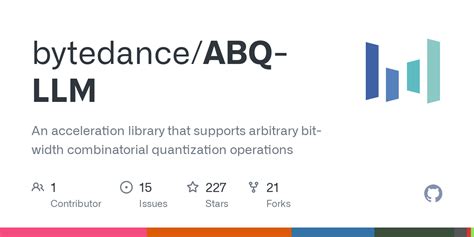 GitHub Bytedance ABQ LLM An Acceleration Library That Supports Arbitrary Bit Width