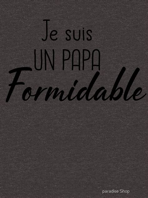 Un Papa Formidable Donne Toujours Un Papy Exceptionnel Premium Scoop T