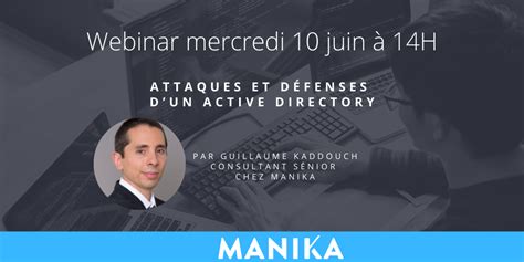 Webinar Attaques Et Défenses Dun Active Directory Manika