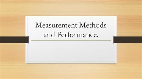 Measurement Methods And Performancepptx