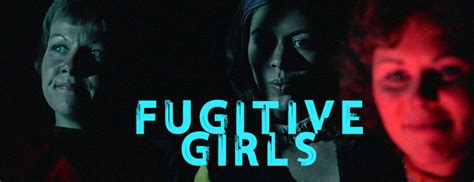 Fugitive Girls