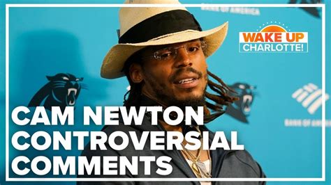Cam Newton Under Fire For Sexist Remarks Wakeupclt To Go