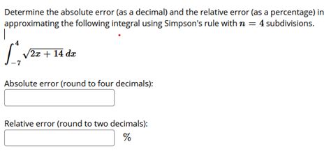 Solved Determine The Absolute Error As A Decimal And The Chegg