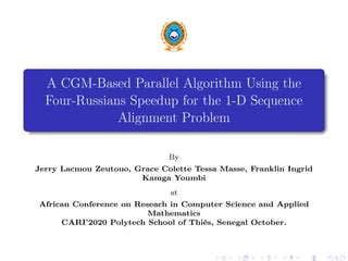 CARI2020 A CGM Based Parallel Algorithm Using The Four Russians