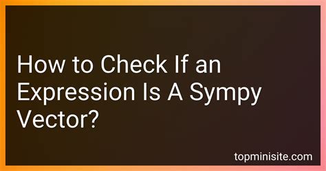 how to check if an expression is a sympy vector in 2025