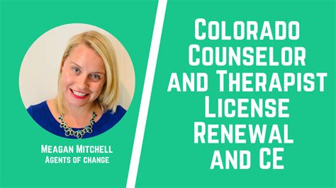 Colorado Counselor And Therapist Licensure Renewal Dates And Ce