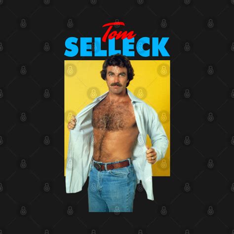 Tom Selleck Hot And Sexy 80s Tom Selleck T Shirt Sold By Chris