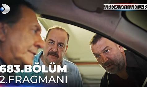 Arka Sokaklar 683 Bölüm 2 Fragman Kamu Haber