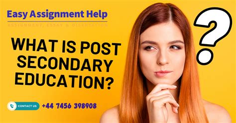 What Is Post Secondary Education By Easyassignmenthelp Nov 2023