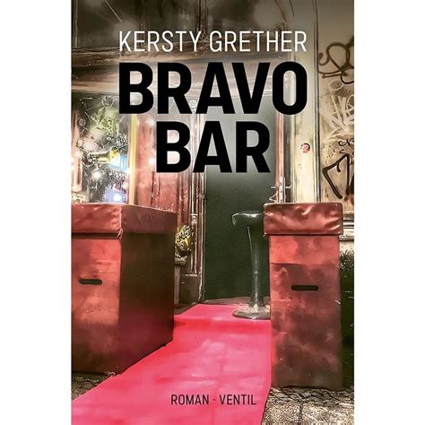 Kersty Grether Bravo Bar Roman Hhv