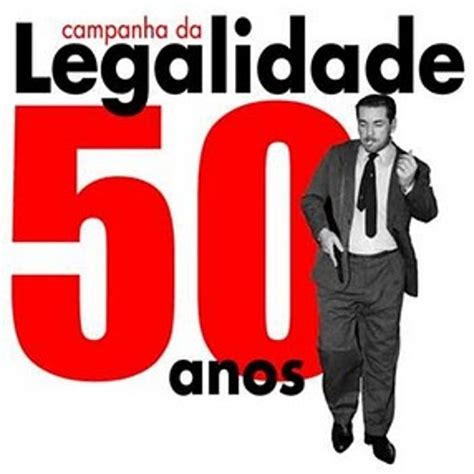 Stream Os 50 Anos Da Campanha Da Legalidade Matéria 1 By Paulo