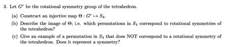Solved Let Gr Be The Rotational Symmetry Group Of The Tetrahedron A
