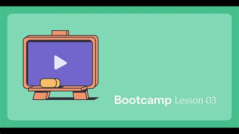 Bootcamp Lesson 03 Youtube
