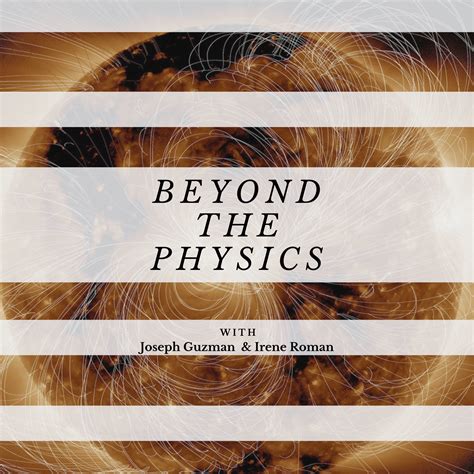 Welcome To The Beyond The Physics Podcast Beyond The Physics Lyssna Här Podtail