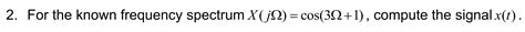 solved for the known frequency spectrum x jΩ cos 3Ω 1