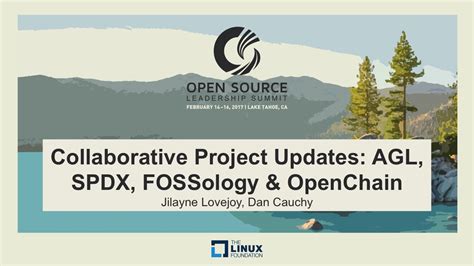 Keynote Collaborative Project Updates AGL SPDX FOSSology