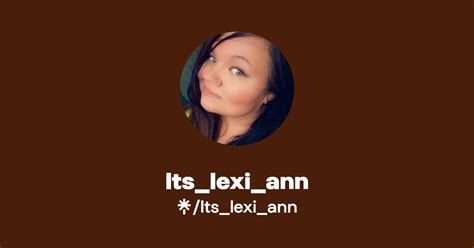 Its Lexi Ann Instagram Facebook Linktree