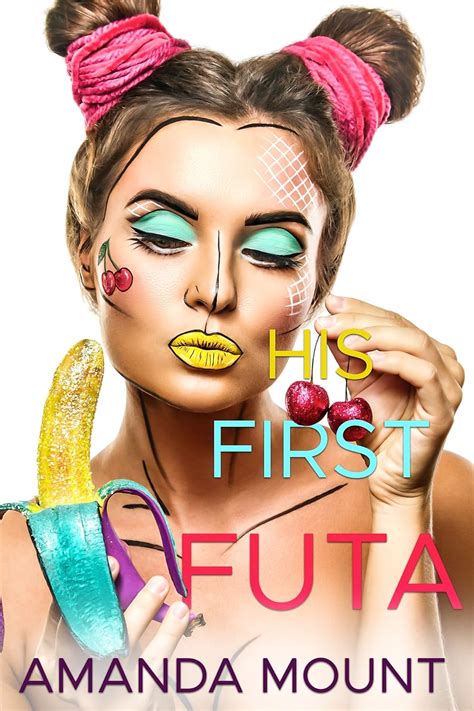 His First Futa Futa On Male Erotic Romance Dominated By His Futa Book