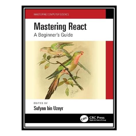 قیمت و خرید کتاب Mastering React A Beginners Guide اثر Sufyan Bin