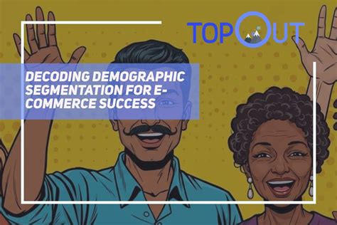 Decoding Demographic Segmentation For E Commerce Success
