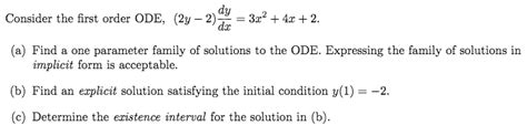 Solved Consider The First Order Ode 2y 2 Dy Dx 3x 2