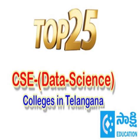 Top 25 Computer Science And Engineeringdata Science Colleges In Telangana Sakshi Education