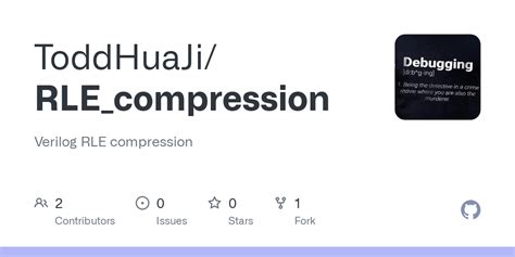 GitHub ToddHuaJi RLE Compression Verilog RLE Compression