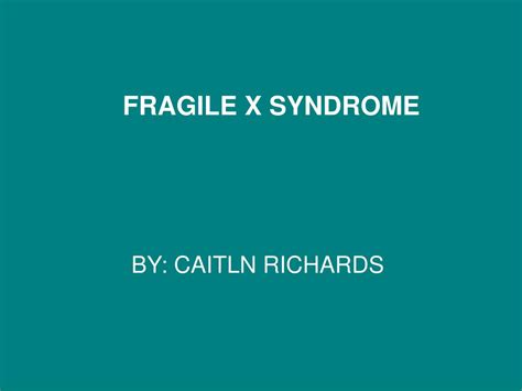 Ppt Fragile X Syndrome Powerpoint Presentation Free Download Id 4132893