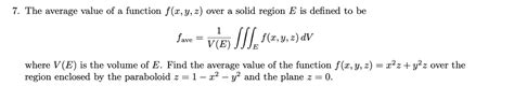 solved 7 the average value of a function f x y z over a