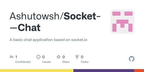 Github Ashutowsh Socket Chat A Basic Chat Application Based On