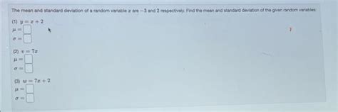 Solved The Mean And Standard Deviation Of A Random Variable