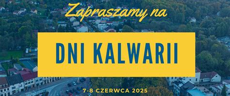 Zapraszamy Na Dni Kalwarii 2025 Gmina Kalwaria Zebrzydowska Portal Gov Pl