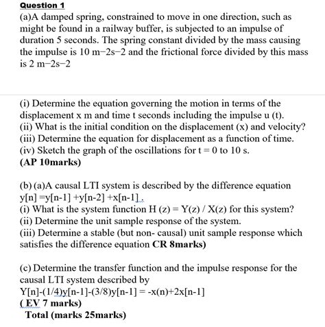 question 1 a a damped spring constrained to move in