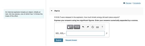 Solved An Internal Explosion Breaks An Object Initially At Chegg