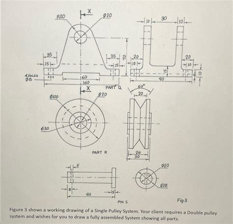 Solved Fig 3figure 3 ﻿shows A Working Drawing Of A Single