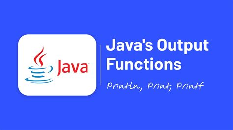 Understanding Java's Output Functions (Mechanisms): Println, Print, Printf - YouTube