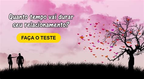 Quanto Tempo Vai Durar Seu Relacionamento