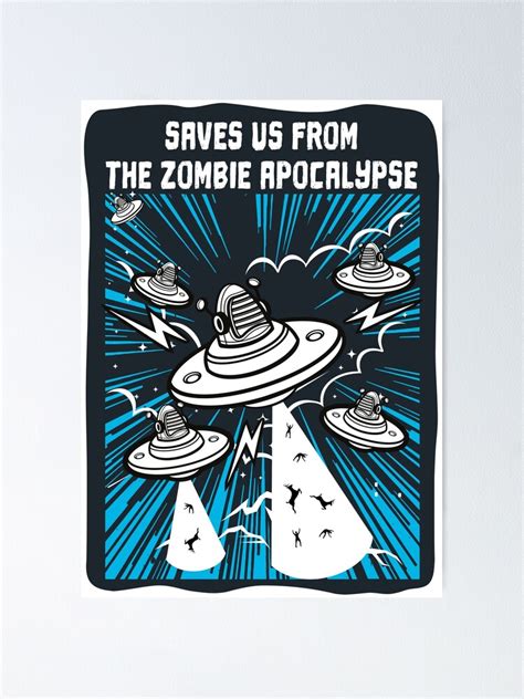 Póster Los Alienígenas Nos Salvaron Del Apocalipsis Zombie De