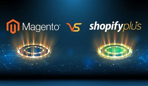 Magento 2 Commerce Vs Shopify Plus MagnoStack