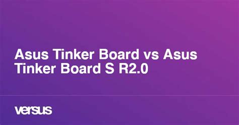 Asus Tinker Board Vs Asus Tinker Board S R2 0 What Is The Difference