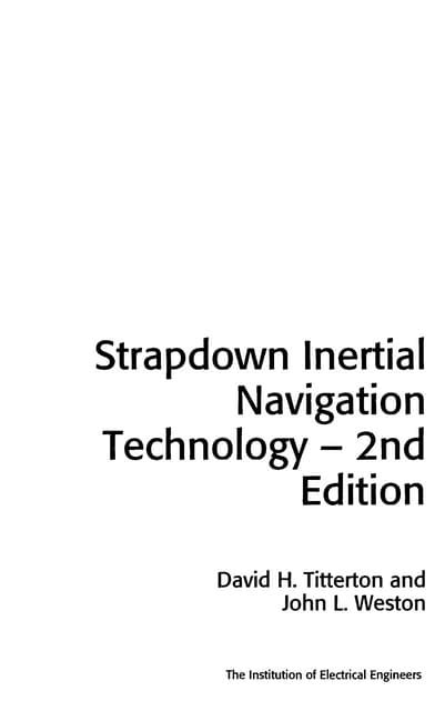 Strapdown Inertial Navigation Technology Iee Radar Sonar Navigation