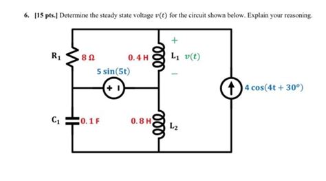 Solved 15 Pts Determine The Steady State Voltage V T For Chegg