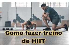 Como Fazer Treino De HIIT Dicas Maromba