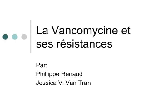 PPT La Vancomycine Et Ses R Sistances PowerPoint Presentation Free