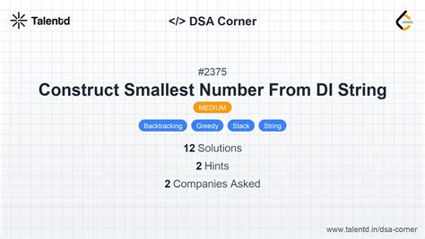 Construct Smallest Number From Di String Dsa Problem Talentd